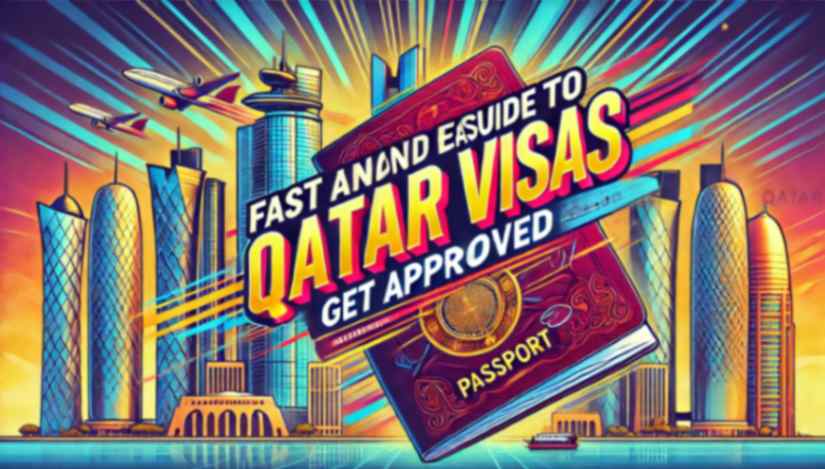 Qatar Visas: Fast and Easy Guide to Get Approved Now